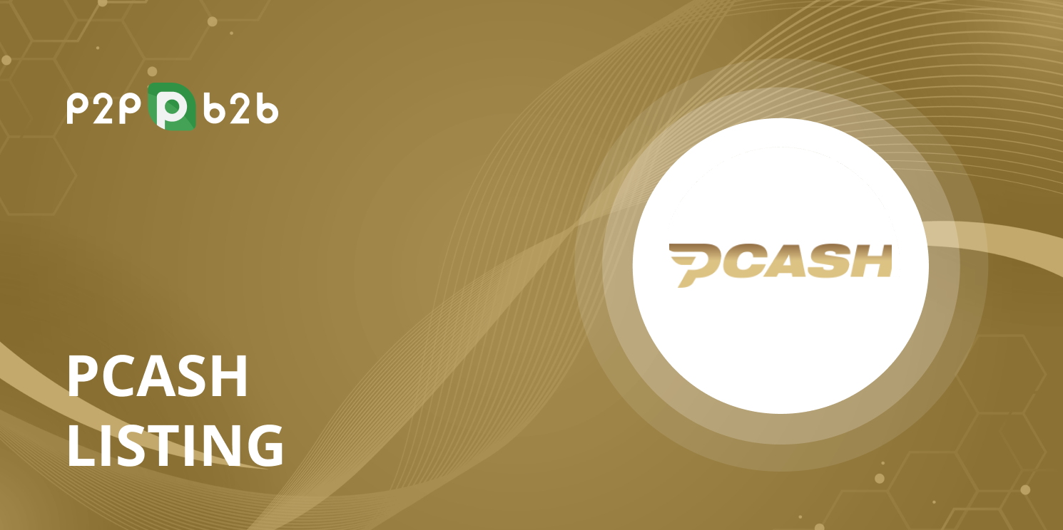 Pcash has been listed on P2B - Crypto news 2022 cryptocurrency exchange P2B