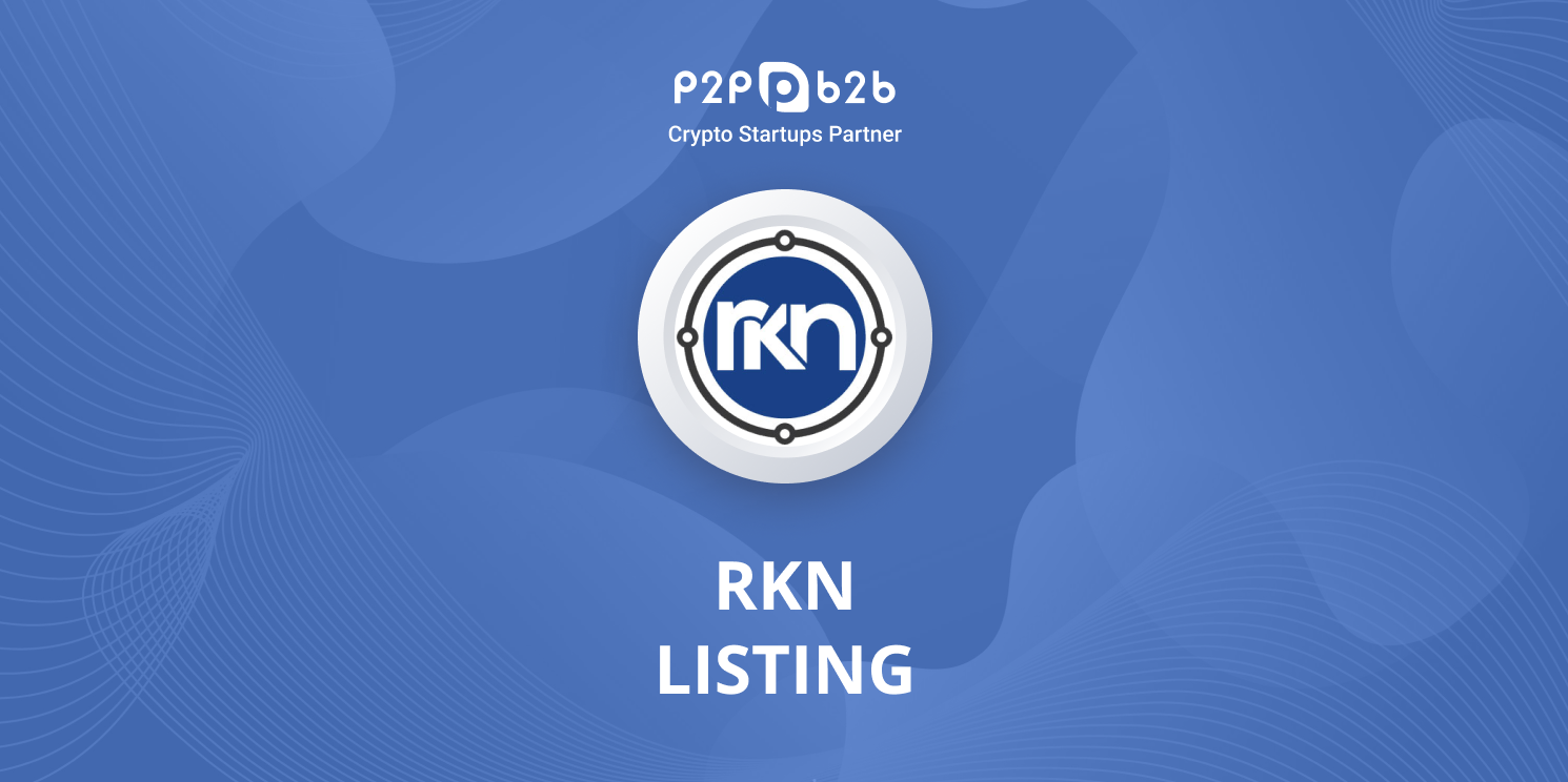 RKN Token has been listed on P2B - Crypto news 2022 cryptocurrency ...