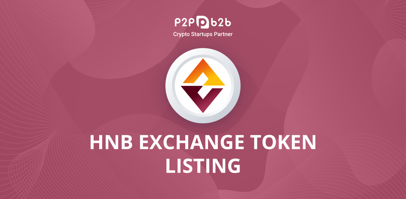 HnB Exchange Token has been listed on P2B - Crypto news 2022 ...