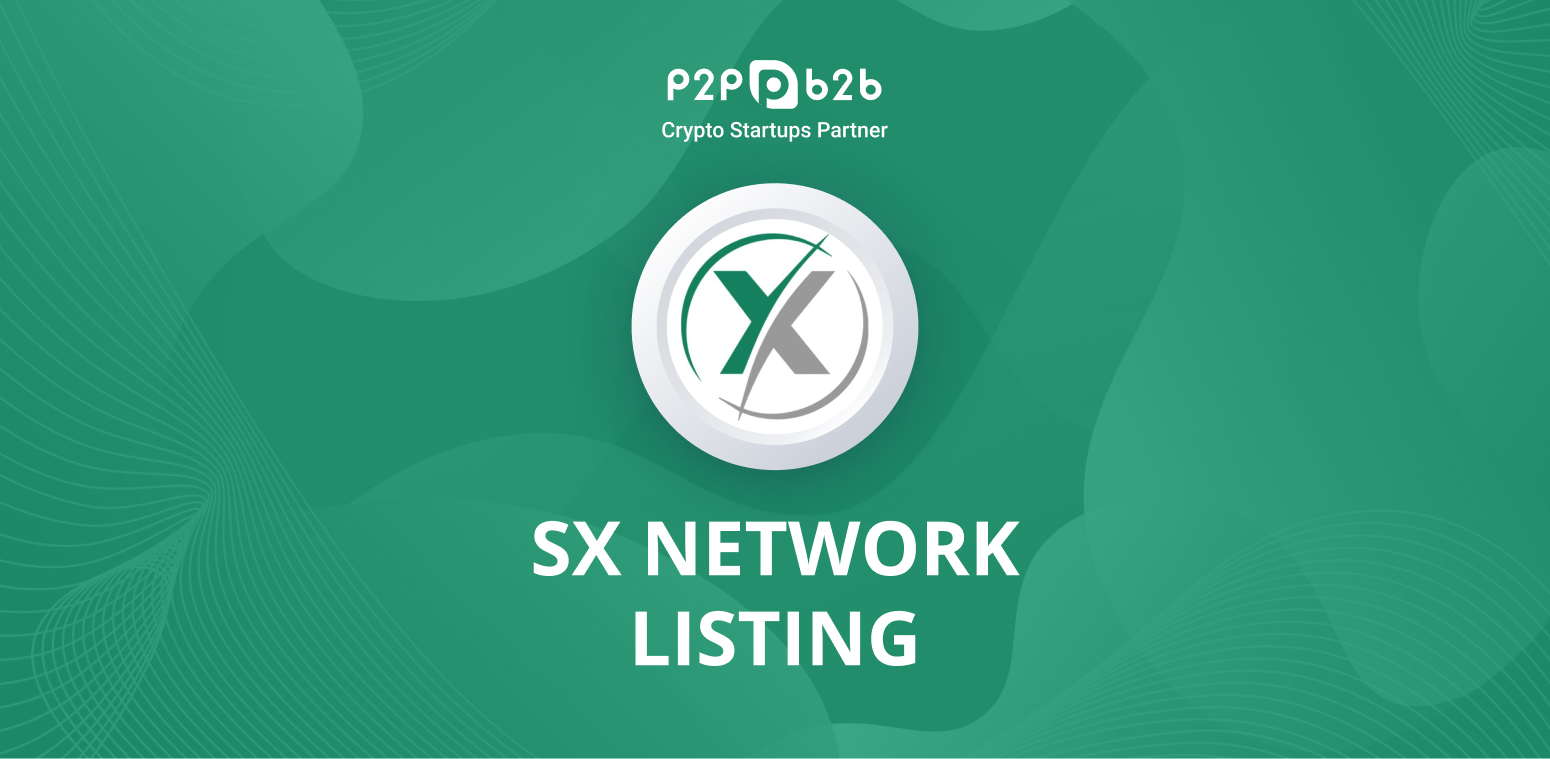 SX Network has been listed on P2B - Crypto news 2022 cryptocurrency ...