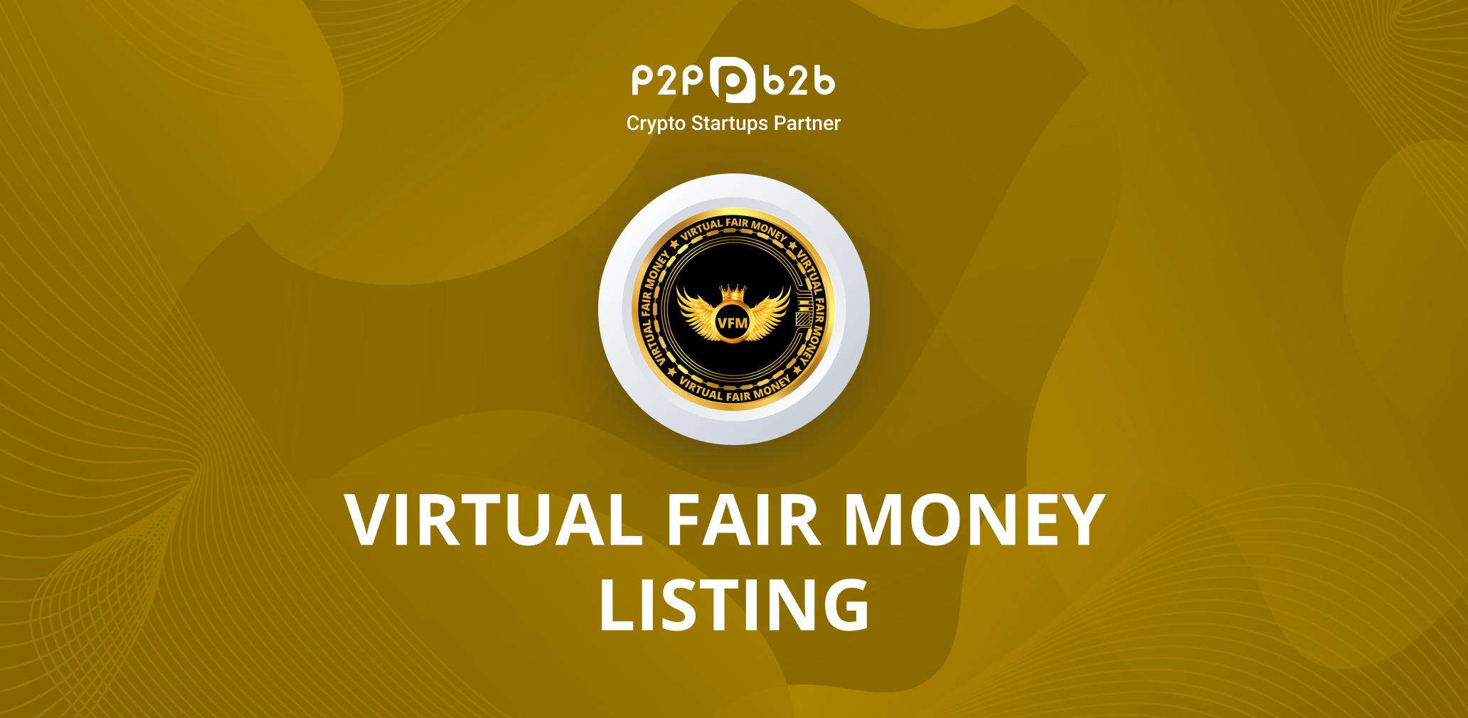 VIRTUAL FAIR MONEY has been listed on P2B - Crypto news 2022 ...