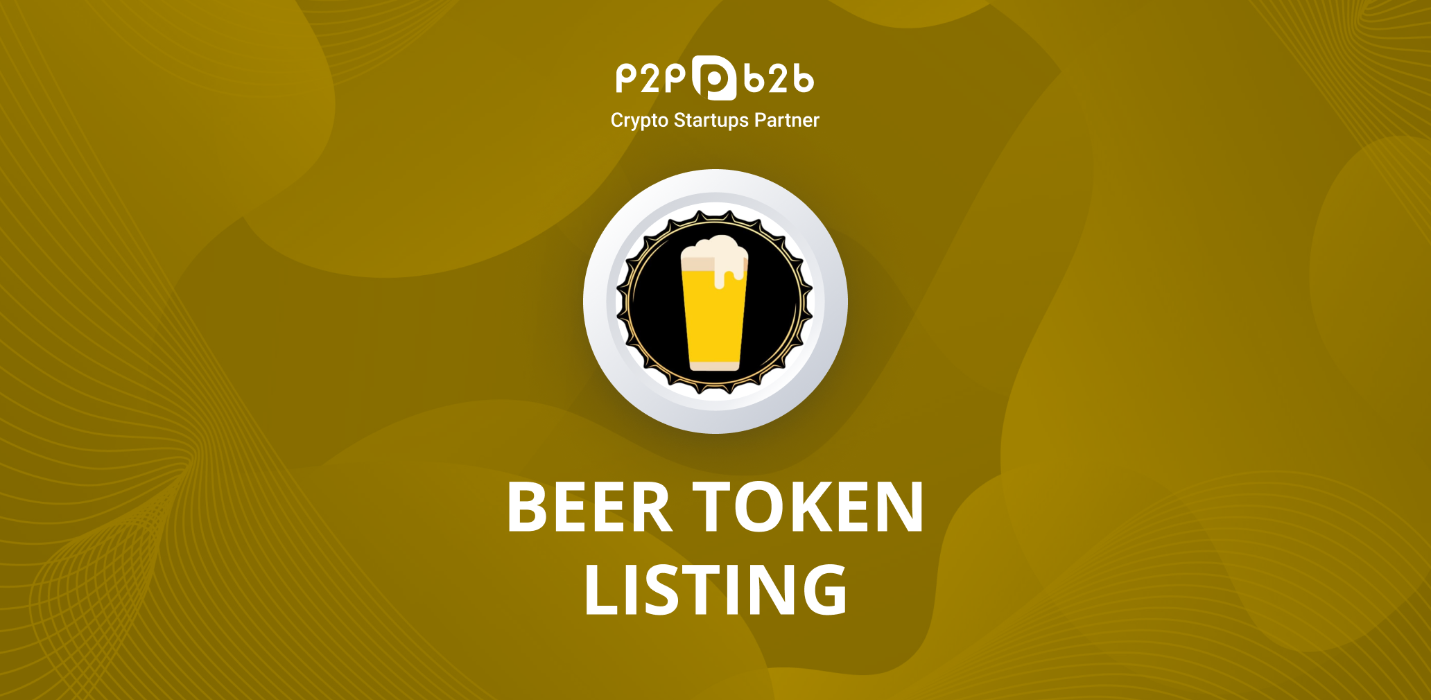 BEER Token has been listed on P2B - Crypto news 2022 cryptocurrency ...