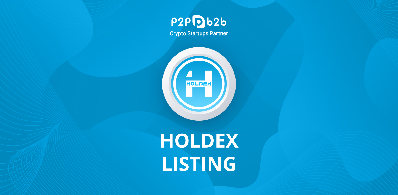 Holdex has been listed on P2B - Crypto news 2022 cryptocurrency exchange P2B