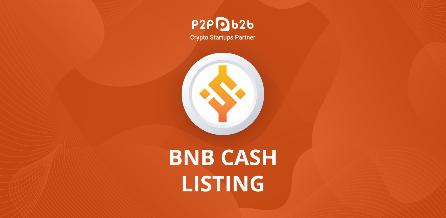BNB Cash has been listed on P2B - Crypto news 2022 cryptocurrency ...