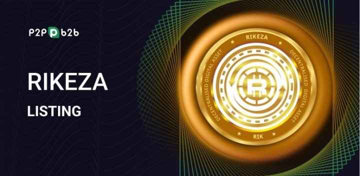 Rikeza has been listed on P2B - Crypto news 2022 cryptocurrency ...